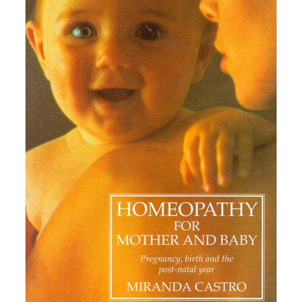 Miranda Castro-Homeopathy For Mother & Baby - Down to Earth Healthfood ...